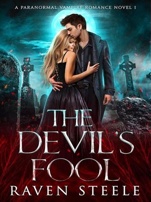 The Devil's Fool by Raven Steele · OverDrive: ebooks, audiobooks, and more for libraries and schools